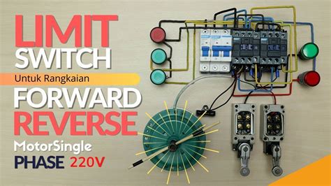 Cara Pemasangan Limit Switch Forward Reverse 220v