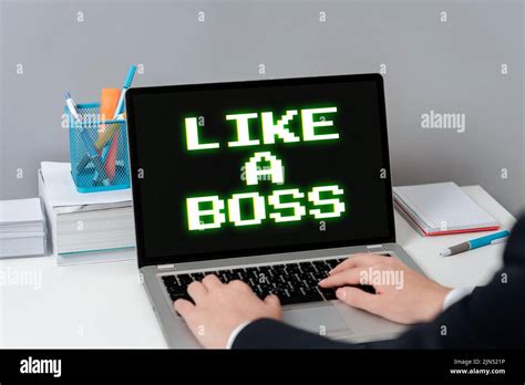 Handwriting Text Like A Boss Internet Concept Acting As If You Are The One Giving Orders In Job