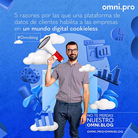 5 Razones Por Las Que Un Cdp Habilita A Las Empresas En Un Mundo Digital Cookieless