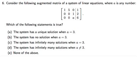 solved consider the following augmented matrix of a system