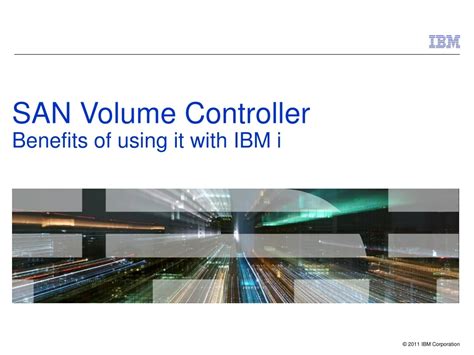 PPT SAN Volume Controller Benefits Of Using It With IBM I PowerPoint Presentation ID