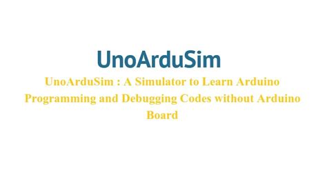 UnoArduSim A Simulator Arduino Simulators Alternatives