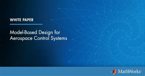 Model Based Design For Aerospace Control Systems Mathworks