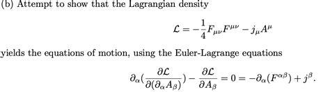 Solved B Attempt To Show That The Lagrangian Density L Chegg