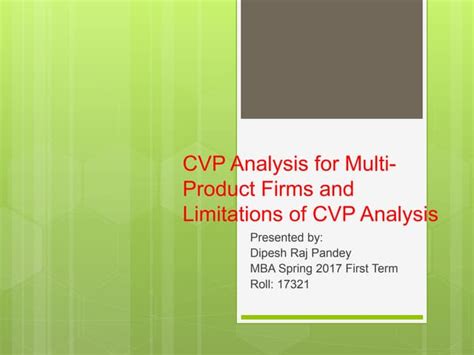 Cvp Analysis For Multi Product Firms And Limitations Of Cvp Analysis Ppt