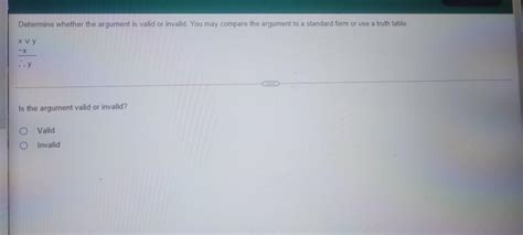 Solved Determine Whether The Argument Is Valid Or Invalid Chegg