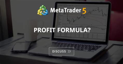 Profit Formula Metatrader 5 General Mql5 Programming Forum