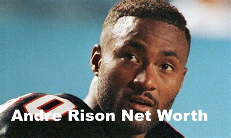 Andre Rison Net Worth The Rise Fall And Redemption Of An Nfl Legend