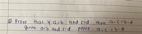 Solved Prove That A B And C D Then Ac Bd Given A B Chegg