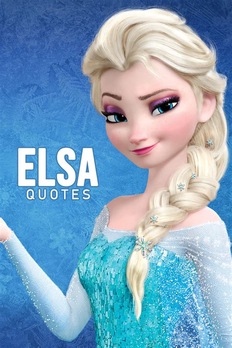 10 Best Elsa Of Arendelle Quotes Artofit
