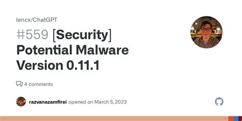 Security Potential Malware Version 0111 · Issue 559 · Lencxchatgpt · Github