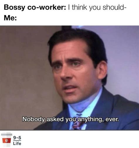 Memes Work Jokes Work Humor Coworker Humor