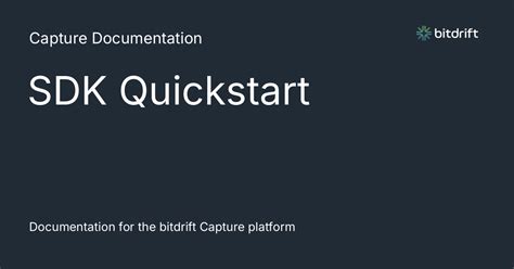 Sdk Quickstart Capture Documentation