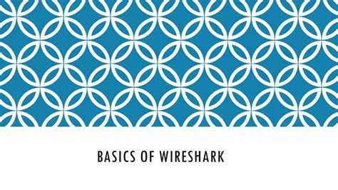 Wireshark Basic Presentation Pptx