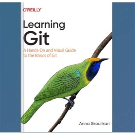 Jual Buku Learning Git A Hands On And Visual Guide To The Basics Of Git Shopee Indonesia