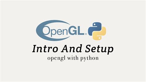 Opengl With Python Intro And Setup Youtube