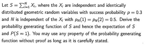 Solved Let S ∑i 1nxi Where The Xi Are Independent And