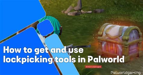 How To Get And Use Lockpicking Tools In Palworld - Palworld Gaming