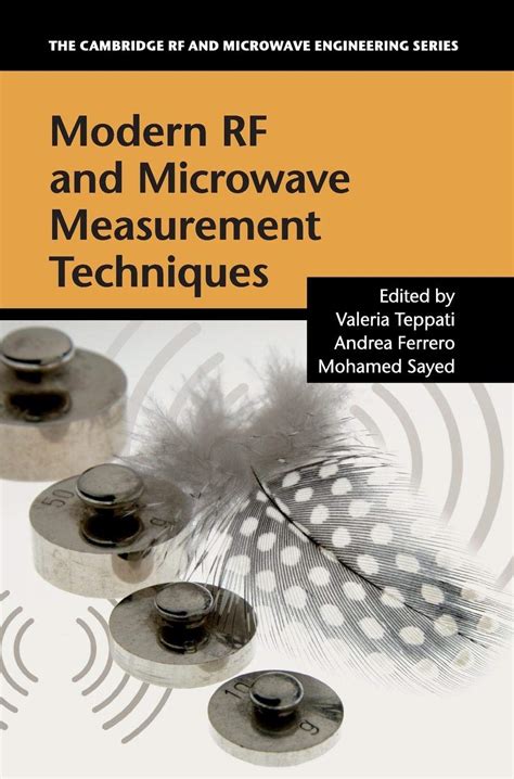 Modern Rf And Microwave Measurement Techniques The Cambridge Rf And