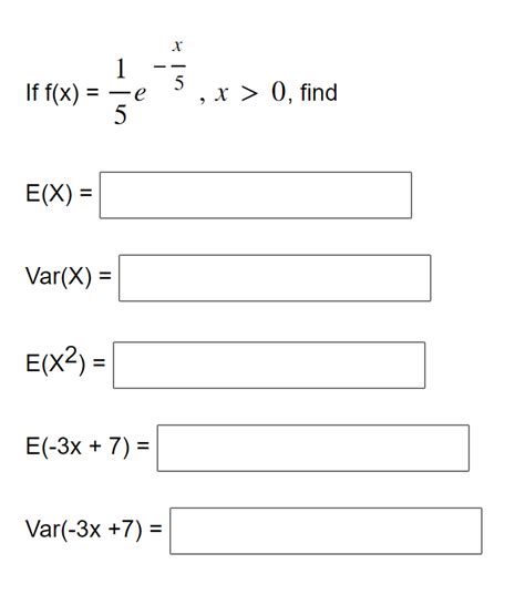solved if f x 51e−5x x 0 find e x var x e x2