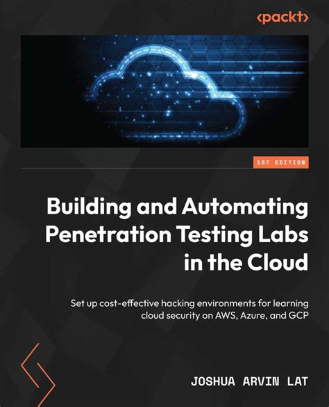 Building And Automating Penetration Testing Labs In The Cloud Set Up Cost Effective Hacking