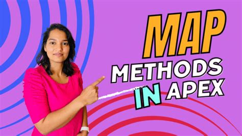 Understanding Map Methods In Apex Key Concepts And Best Practices