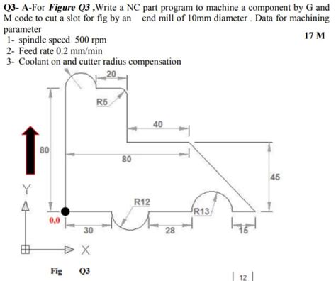 Solved Q3 A For Figure Q3write A Nc Part Program To