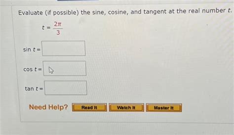 Solved Evaluate If Possible The Sine Cosine And Tangent