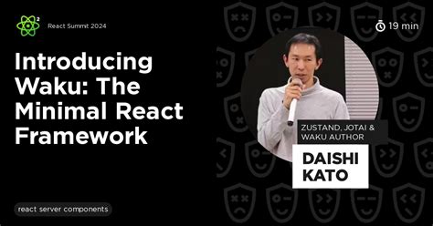 Introducing Waku The Minimal React Framework By Daishi Kato