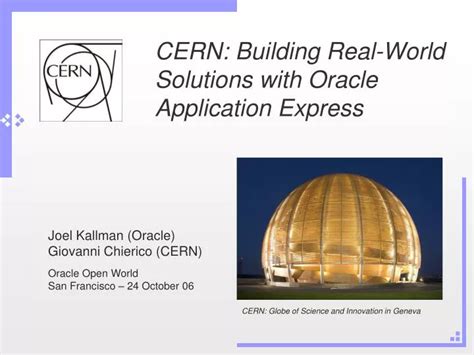 PPT CERN Building Real World Solutions With Oracle Application Express PowerPoint