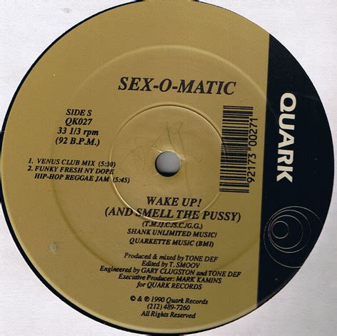 Sex O Matic Wake Up And Smell The Pussy Releases Discogs