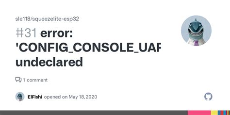 error config console uart num undeclared · issue 31 · sle118