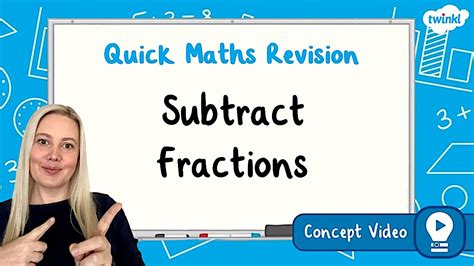 👉 Subtract Fractions Ks2 Maths Concept Video Twinkl