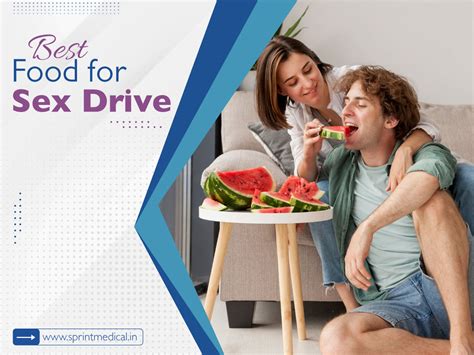 Best Food For Sex Drive Sprint Medical