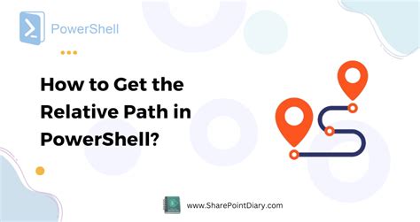 How To Get The Relative Path In Powershell Sharepoint Diary