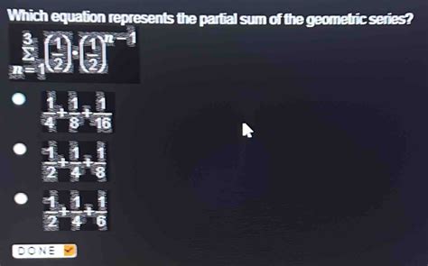 Which Equation Represents The Partial Sum Of The Geometric Series