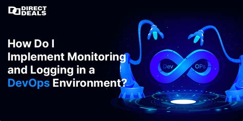 how do i implement monitoring and logging in a devops environment