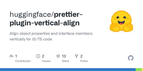 Github Huggingfaceprettier Plugin Vertical Align Align Object