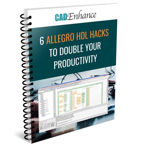 6 hacks to master allegro hdl® — cadenhance