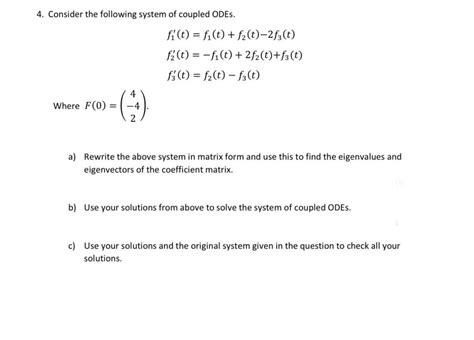 Solved 4 Consider The Following System Of Coupled Odes