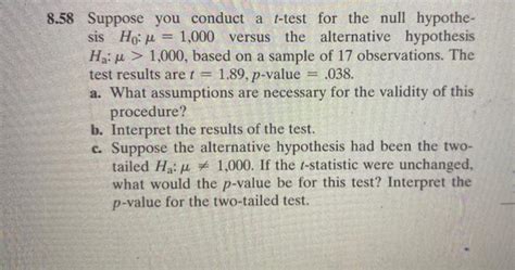 Solved Suppose You Conduct A T Test For The Null Chegg