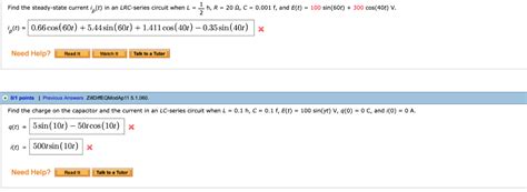 Solved Find The Steady State Current Int In An Lrc Series