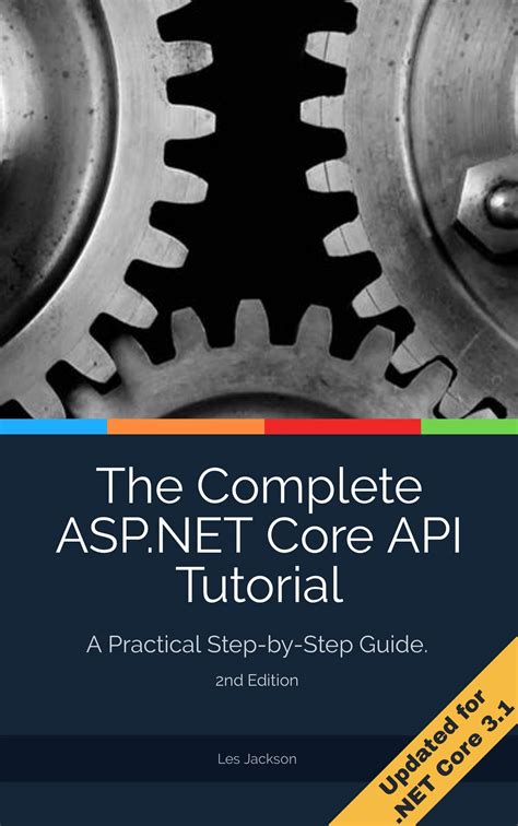 Buy The Complete ASP NET Core API Tutorial Using NET Core SDK Online At DesertcartINDIA