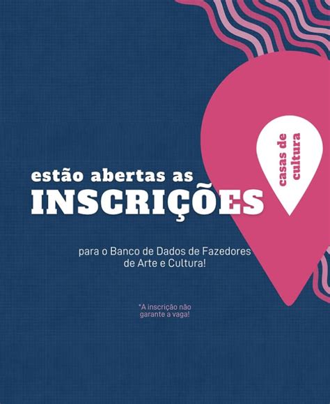 Inscrições Para O Banco De Dados De Fazedores De Arte E Cultura