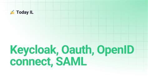 Keycloak Oauth Openid Connect Saml Today Il