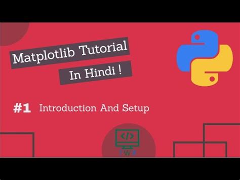 Matplotlib Tutorial Hindi Part Introduction Course Content Installation YouTube