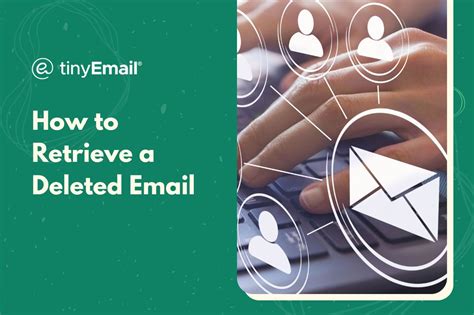 How To Retrieve A Deleted Email TinyEmail Marketing Automation How To Retrieve A Deleted Email TinyEmail Marketing Automation