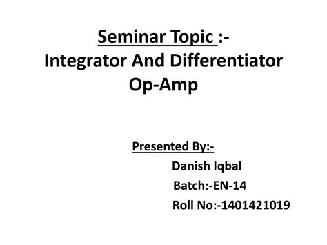 Integrator And Differentiator Op PPTX