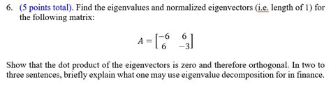 Solved 5 Points Total Find The Eigenvalues And Normalized