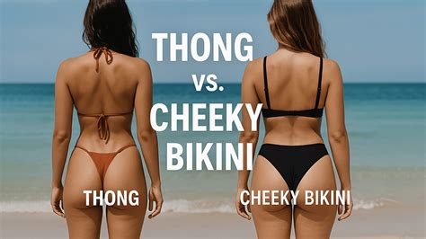 Thong Vs Cheeky Whats Hotter This Season Demon Bikini